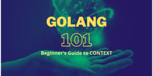 Golang Context Package - Golang Docs