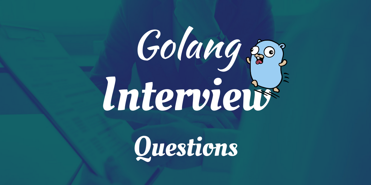 Golang Interview questions - Golang Docs