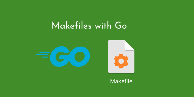 Makefiles with Go - Golang Docs